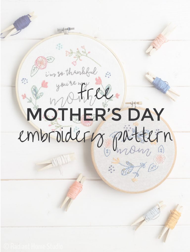 Free Mother's Day Embroidery Pattern | Radiant Home Studio